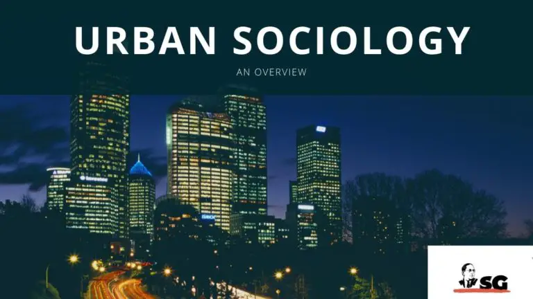 Urban Sociology: An Overview