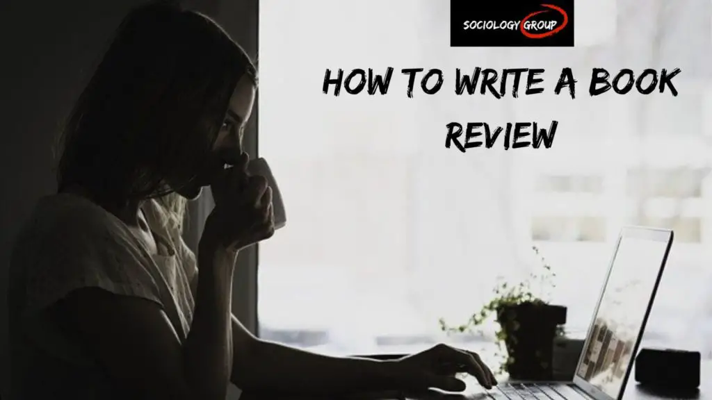 How to write a Sociological Review of a Book: A Beginner's Guide