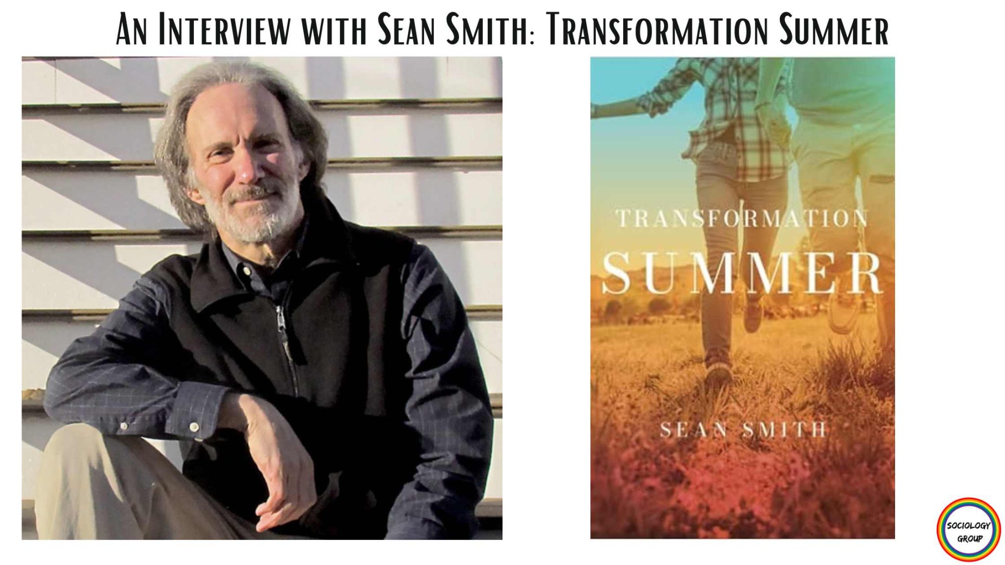 An Interview with Sean Smith, “Transformation Summer”