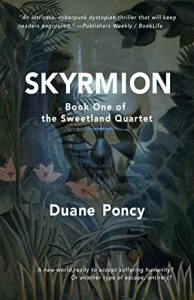 SKYRMION: BOOK ONE OF SWEETLAND QUARTET -BOOK REVIEW