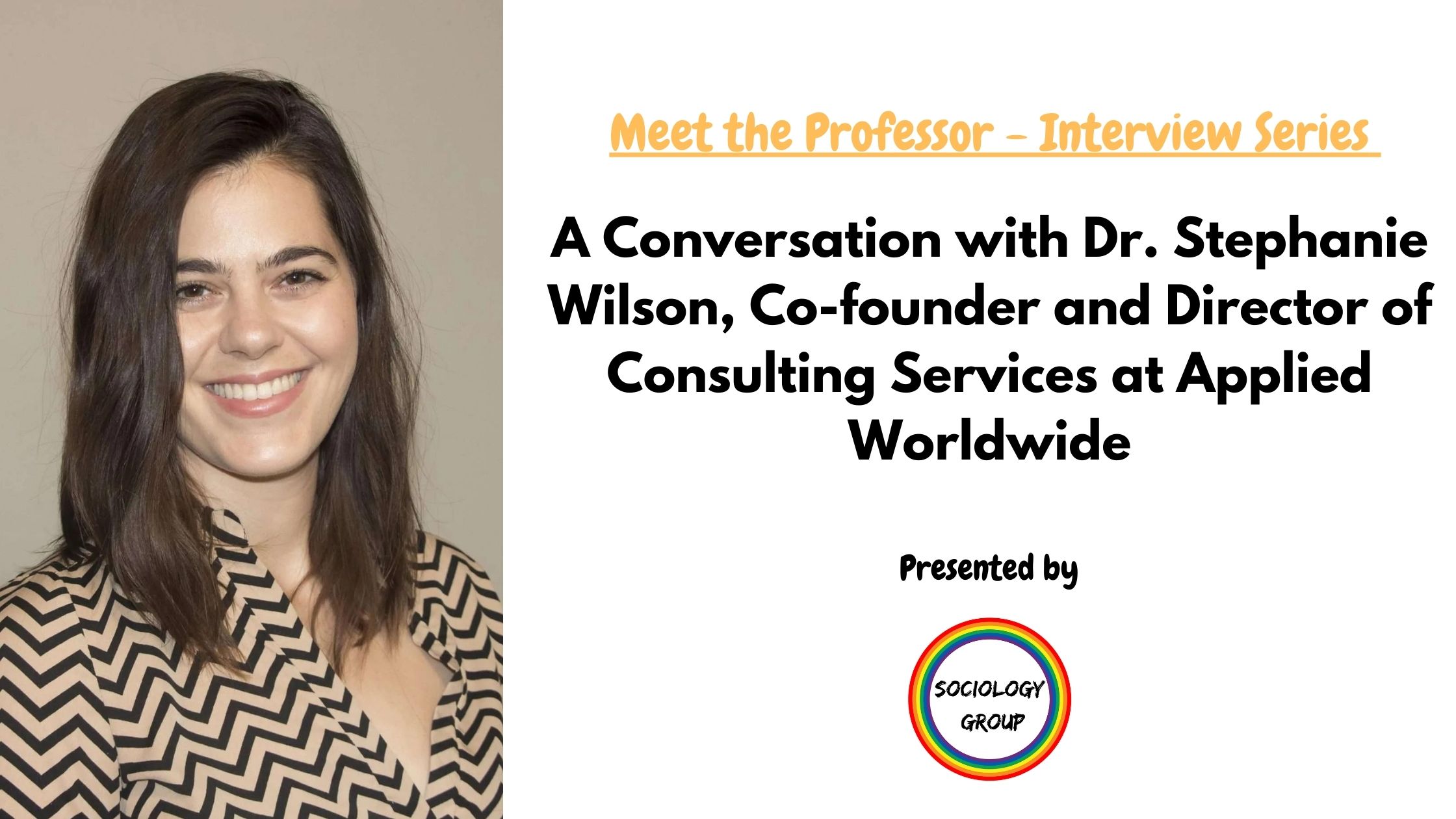 Meet the Professor: Dr. Stephanie Wilson, Sociologist, Educator, and Co-founder of Applied Worldwide