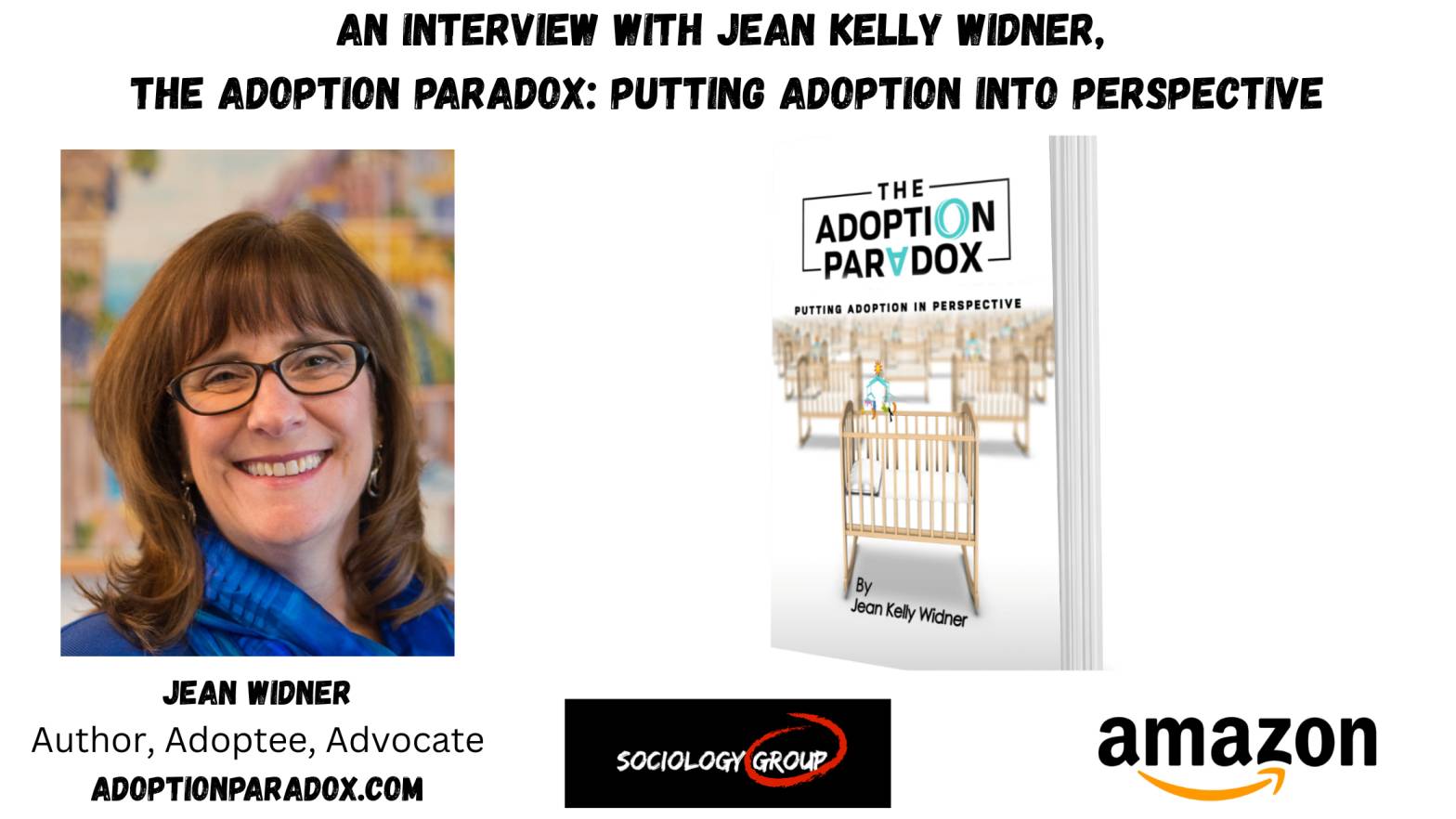 An Interview with Jean Kelly Widner, Adoption Paradox: Putting Adoption ...