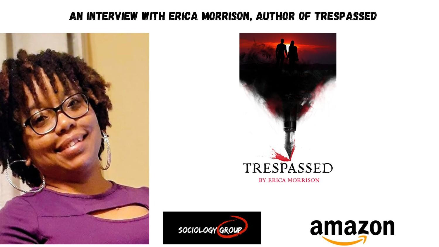 An Interview with Erica Morrison, Author of Trespassed